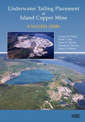 Underwater Tailing Placement at Island Copper Mine: A Success Story by ...