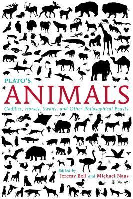 Plato's Animals: Gadflies, Horses, Swans, and Other Philosophical ...