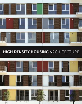 High Density Housing Architecture by Sergi Costa Duran | Goodreads
