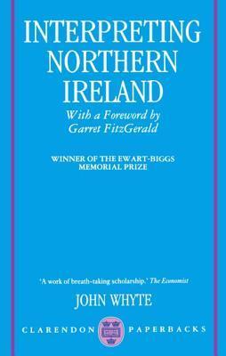 Interpreting Northern Ireland by John Henry Whyte | Goodreads