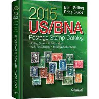 2015 US/BNA Postage Stamp Catalog by H.E. Harris & Company | Goodreads