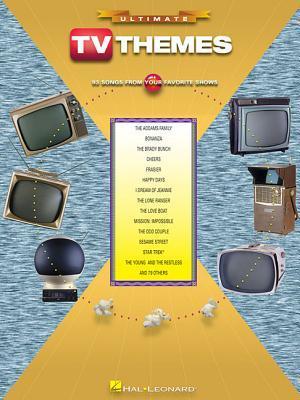 Ultimate TV Themes: 93 Songs from Your Favorite Shows by Hal Leonard ...