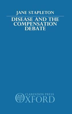Disease and the Compensation Debate by Jane Stapleton | Goodreads
