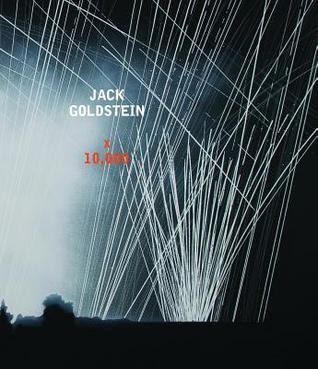Jack Goldstein x 10,000 by Philipp Kaiser | Goodreads