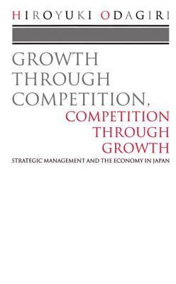 Growth through Competition, Competition through Growth: Strategic ...