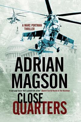 Close Quarters (Marc Portman, #2) by Adrian Magson | Goodreads