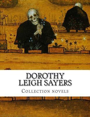Dorothy Leigh Sayers, Collection Novels by Dorothy L. Sayers | Goodreads