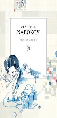 Ada or Ardor by Vladimir Nabokov | Goodreads
