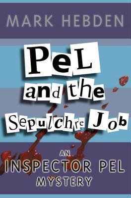 Pel and the Sepulchre Job by Mark Hebden | Goodreads