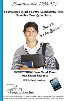 Practice the SHSAT!: Specialized High School Admissions Test practice ...