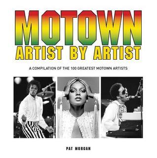 Motown Artist by Artist by Pat Morgan | Goodreads