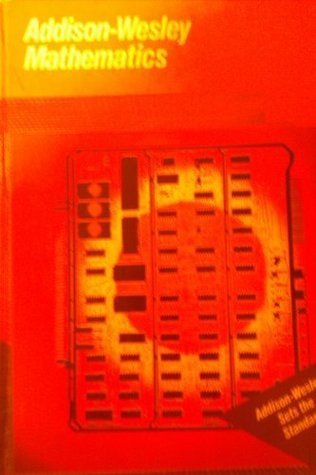 Addison-Wesley Mathematics, Grade 7 by Robert E. Eicholz | Goodreads