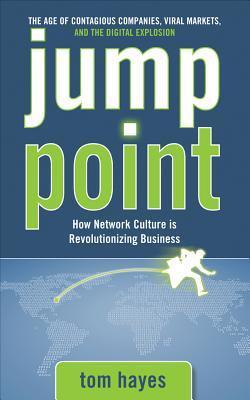 Jump Point: How Network Culture is Revolutionizing Business by Tom ...