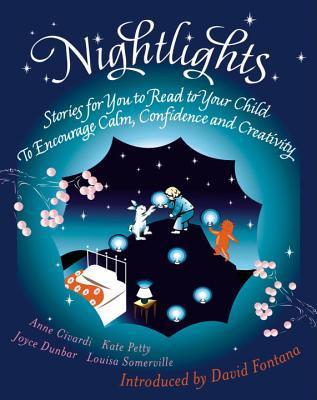 Nightlights: Stories for You to Read to Your Child - To Encourage Calm ...