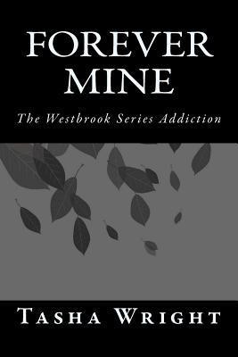 Forever Mines (The Westbrook) by Tasha Wright | Goodreads