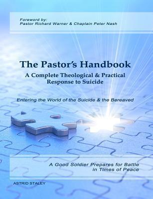 THE PASTOR'S HANDBOOK: A COMPLETE THEOLOGICAL & PRACTICAL RESPONSE TO ...