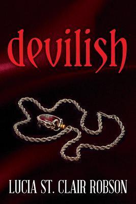 Devilish by Lucia St. Clair Robson | Goodreads