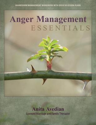 Anger Management Essentials: A Workbook for People to Manage their ...