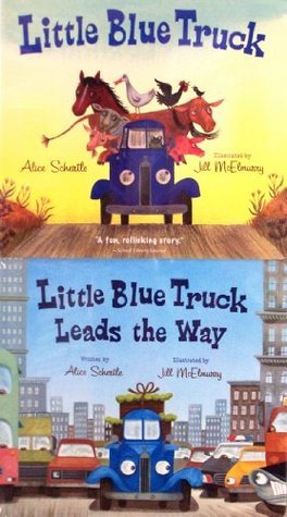 Little Blue Truck - 2 Pack by Alice Schertle | Goodreads