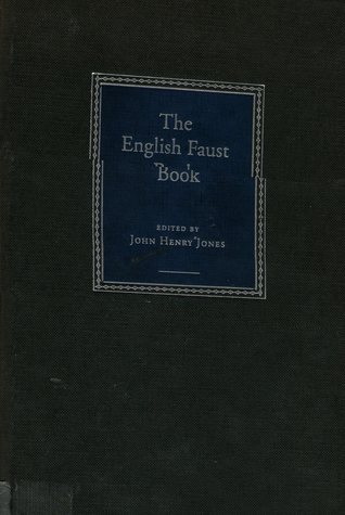 The English Faust Book: A Critical Edition Based on the Text of 1592 by ...