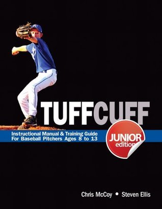 TUFFCUFF Jr: Instructional Manual & Training Guide for Baseball ...