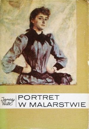 Portret w malarstwie by Ignacy Witz | Goodreads