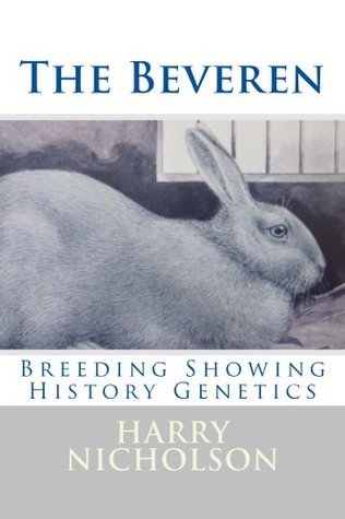The Beveren Rabbit by Harry Nicholson | Goodreads