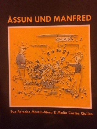Àssun und Manfred by Eva Paredes Martín-Mora | Goodreads