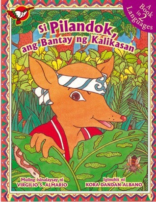 Si Pilandok, ang Bantay ng Kalikasan by Virgilio S. Almario | Goodreads