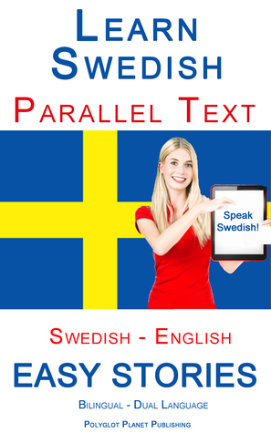 Learn Swedish - Parallel Text - Easy Stories (Swedish - English ...