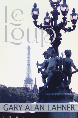 Le Loup (The Wolf) by Gary Alan Lahner | Goodreads