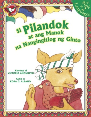 Si Pilandok at Ang Manok na Nangingitlog ng Ginto by Virgilio S. Almario | Goodreads