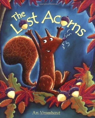 The Lost Acorns by An Vrombaut | Goodreads