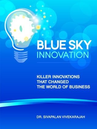 Blue Sky Innovation: Killer Innovations That Changed The World of ...
