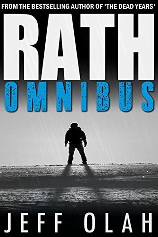 Rath: Omnibus (Rath #1-3) by Jeff Olah | Goodreads