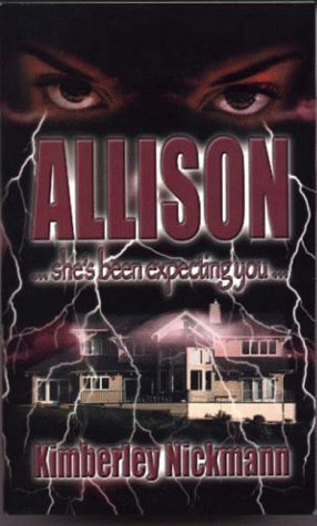 Allison by Kimberley Nickmann | Goodreads