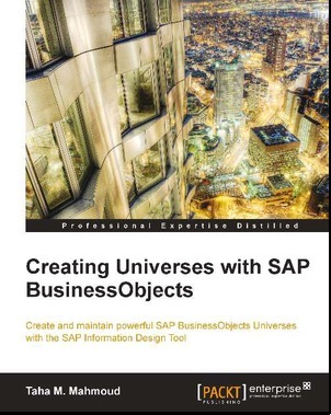 Creating Universes with SAP Businessobjects by Taha M. Mahmoud | Goodreads