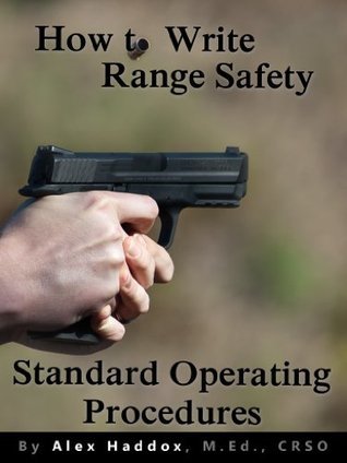 How to Write Range Safety Standard Operating Procedures by Alex Haddox ...