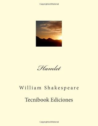 Hamlet (Spanish Edition) by William Shakespeare | Goodreads