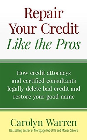 Repair Your Credit Like the Pros: How credit attorneys and certified ...