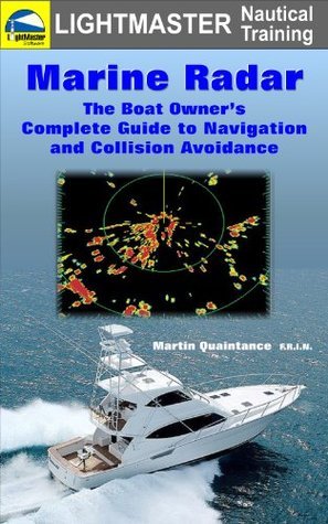Marine Radar: The Boat Owner's Complete Guide to Navigation and ...