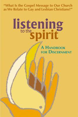 Listening to the Spirit: A Handbook for Discernment: What Is the Gospel ...