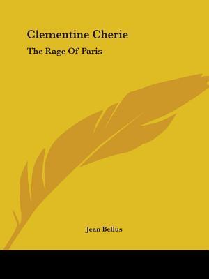 Clementine Cherie: The Rage of Paris by Jean Bellus | Goodreads