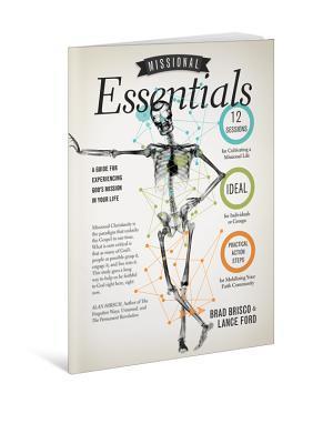 Missional Essentials: A Guide for Experiencing God's Mission in Your ...