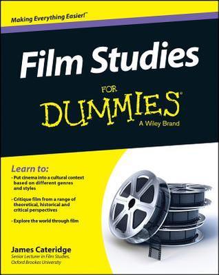 Film Studies for Dummies by James Cateridge | Goodreads