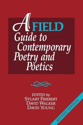 A Field Guide to Contemporary Poetry and Poetics by Stuart Friebert ...