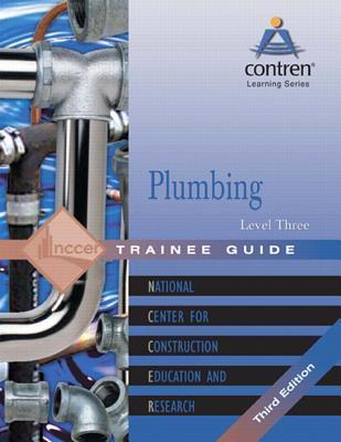Plumbing Level 3 Trainee Guide, Paperback (3rd Edition) by NCCER | Goodreads