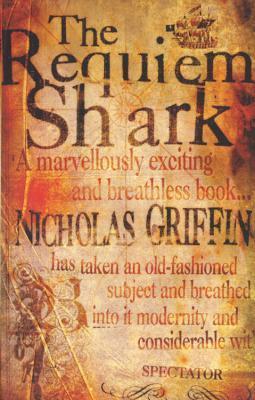 The Requiem Shark by Nicholas Griffin | Goodreads