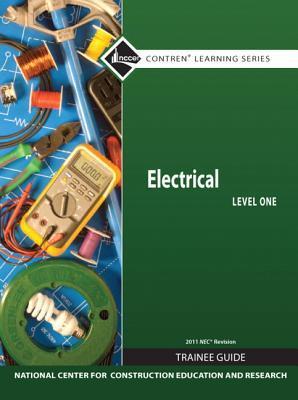 Electrical, Level 1 Trainee Guide: NEC Revision by NCCER | Goodreads