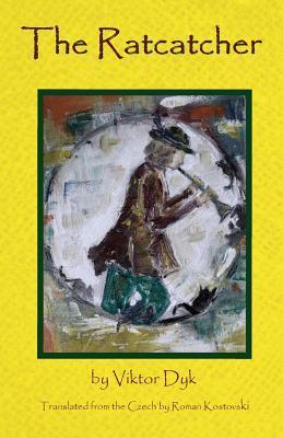 The Ratcatcher by Viktor Dyk | Goodreads